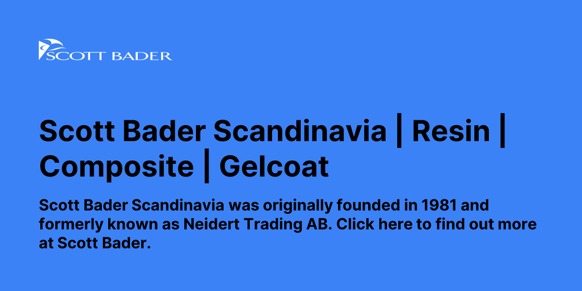 Scott Bader Scandinavia | Resin | Composite | Gelcoat | Scott Bader