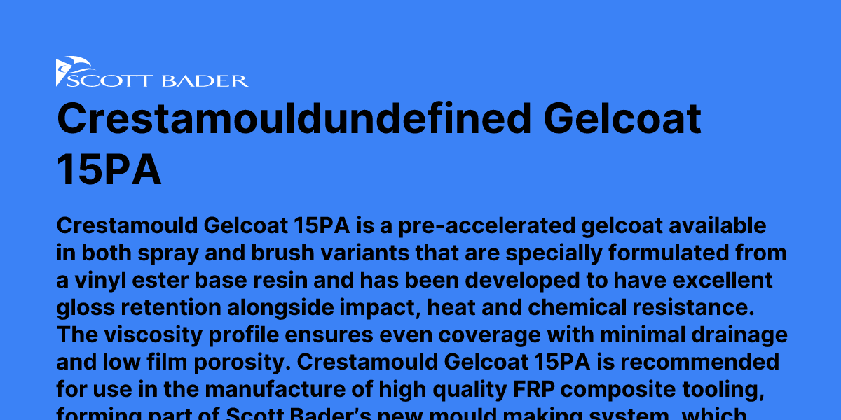 Crestamould® Gelcoat 15PA | Scott Bader