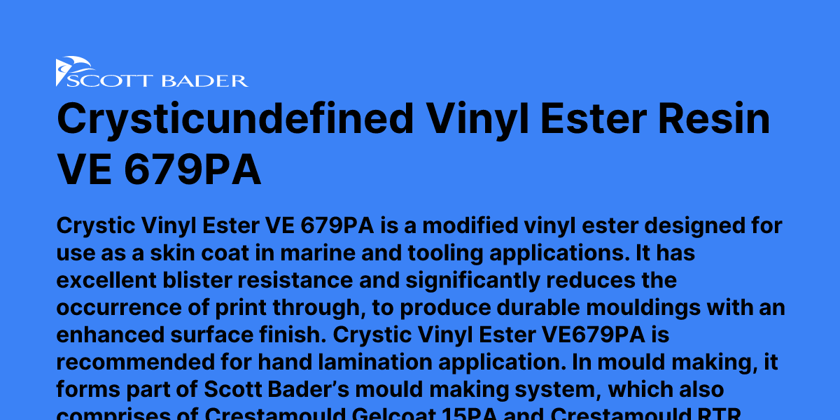Crystic® Vinyl Ester Resin VE 679PA | Scott Bader