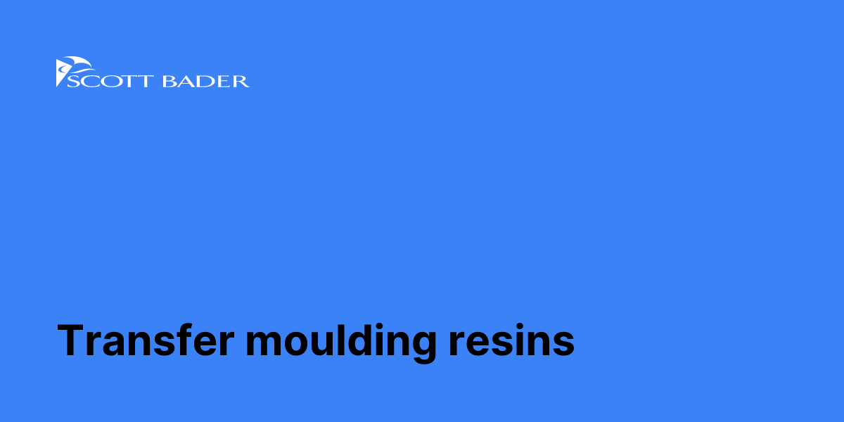 Transfer moulding resins | Scott Bader