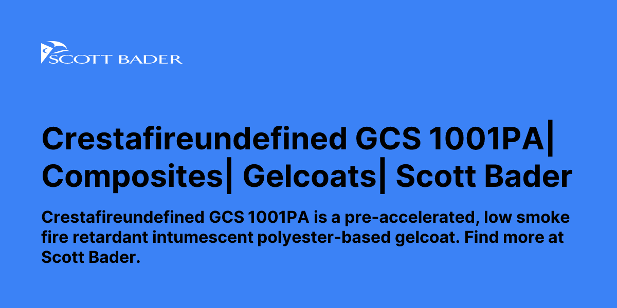 Crestafire® GCS 1001PA| Composites| Gelcoats| Scott Bader | Scott Bader