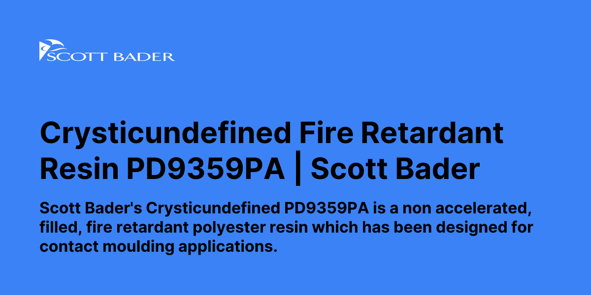 Crystic® Fire Retardant Resin PD9359PA | Scott Bader | Scott Bader