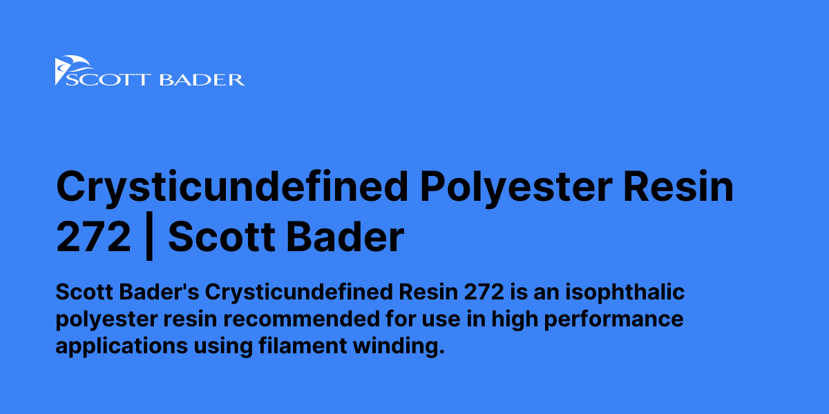 Crystic® Polyester Resin 272 | Scott Bader | Scott Bader