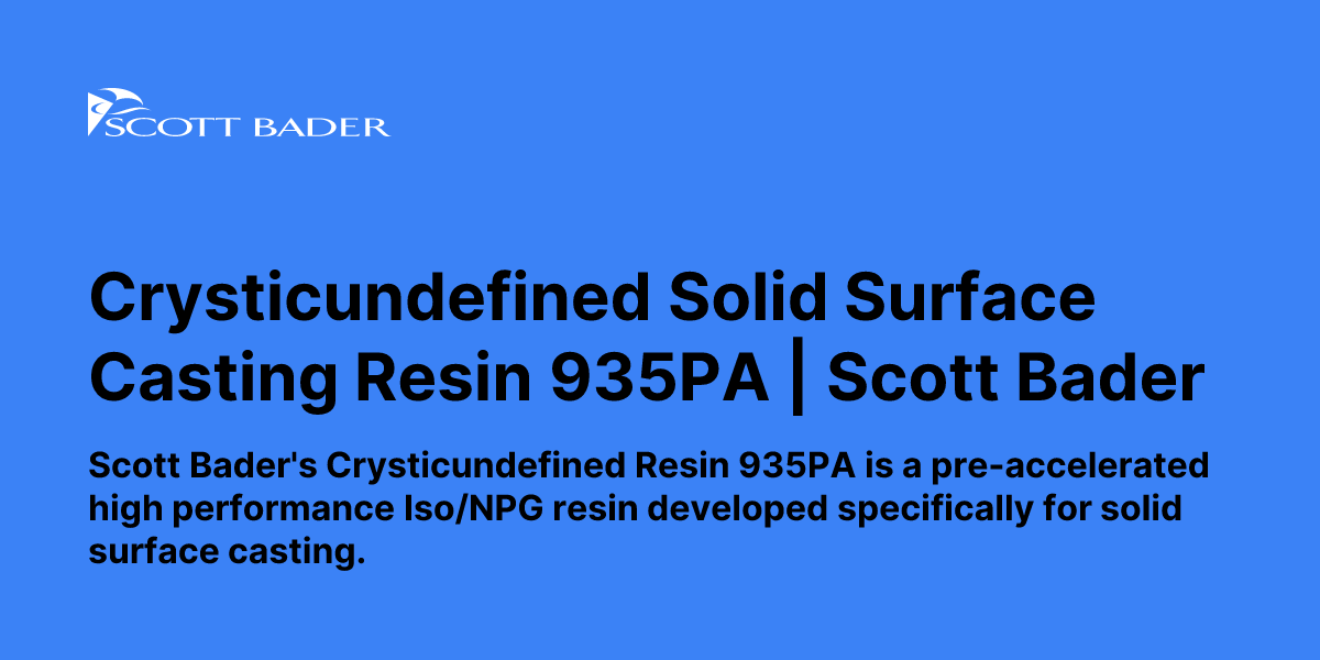 Crystic® Solid Surface Casting Resin 935PA | Scott Bader | Scott Bader