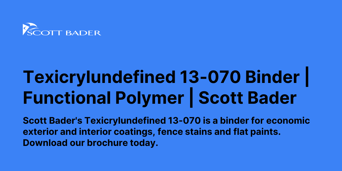 Texicryl® 13-070 Binder | Functional Polymer | Scott Bader | Scott Bader