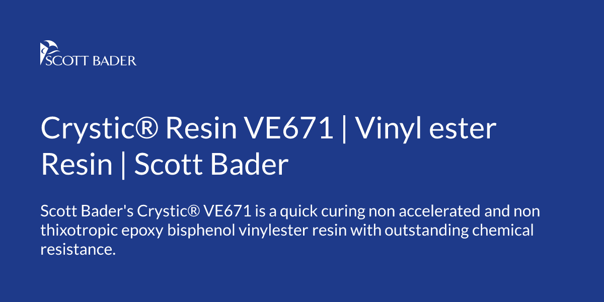 Crystic® Resin VE671 | Vinyl ester Resin | Scott Bader