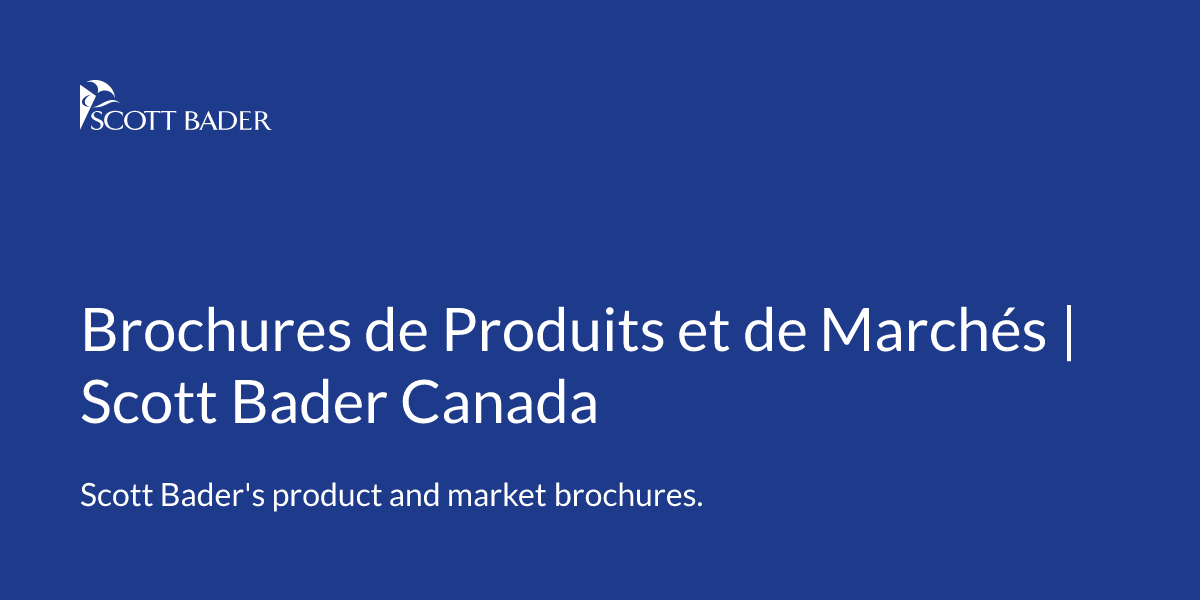 Brochures de Produits et de Marchés | Scott Bader Canada
